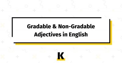 Gradable and Non-Gradable Adjectives | KSE Academy®